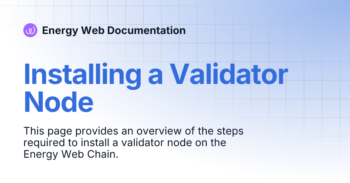 Installing a Validator Node | Energy Web Documentation