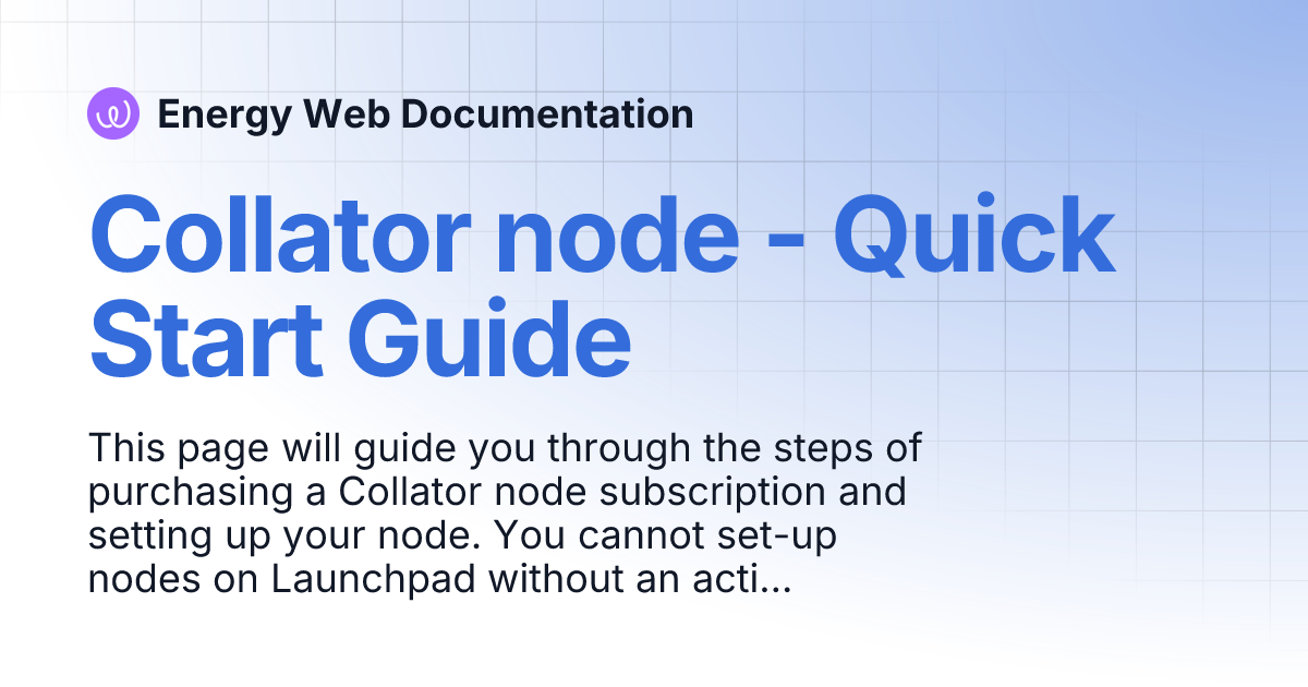 Collator node Quick Start Guide | Energy Web Documentation