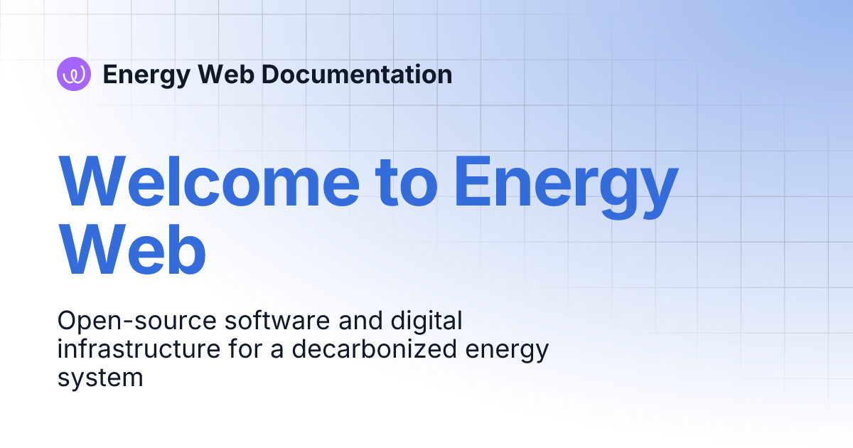 Welcome to Energy Web | Energy Web Documentation