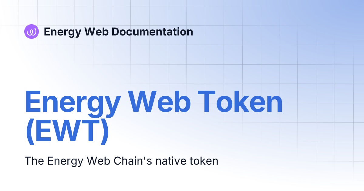 Energy Web Token (EWT) | Energy Web Documentation