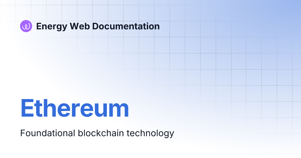 Ethereum | Energy Web Documentation