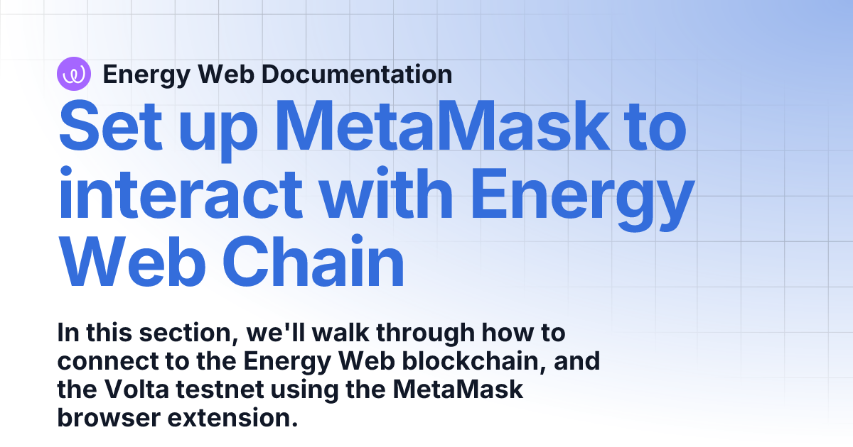 Set up MetaMask to interact with Energy Web Chain | Energy Web Documentation