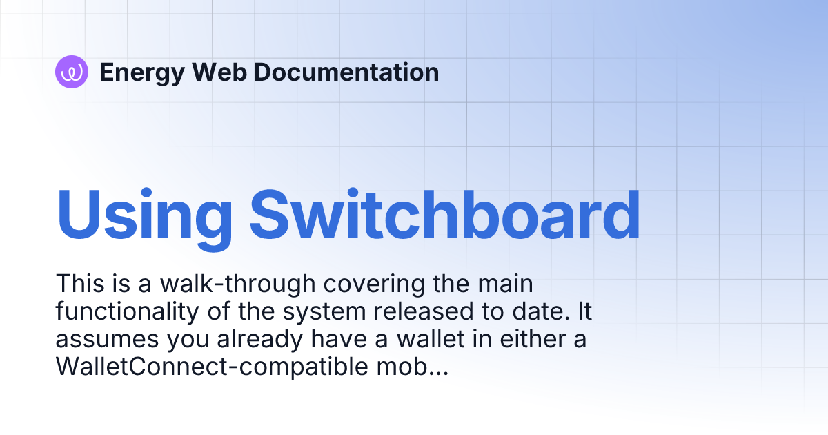 Using Switchboard | Energy Web Documentation