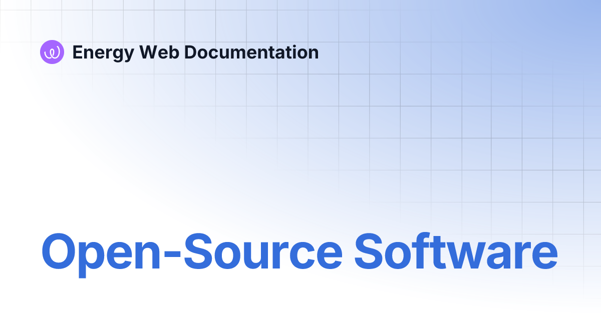 Open-Source Software | Energy Web Documentation