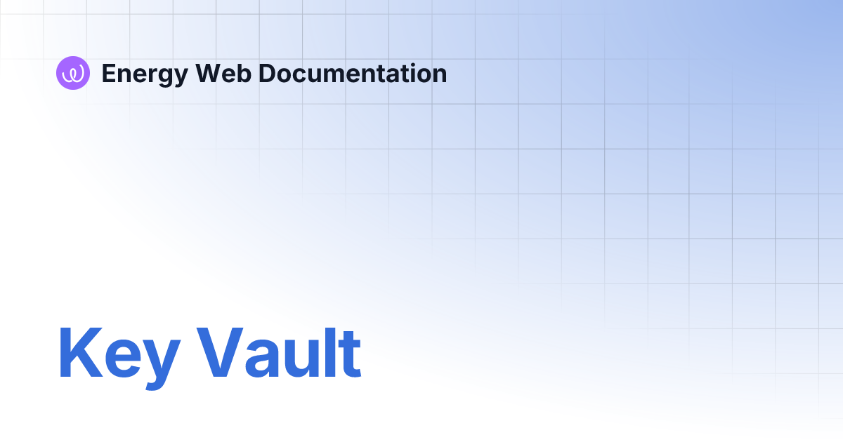 Key Vault | Energy Web Documentation