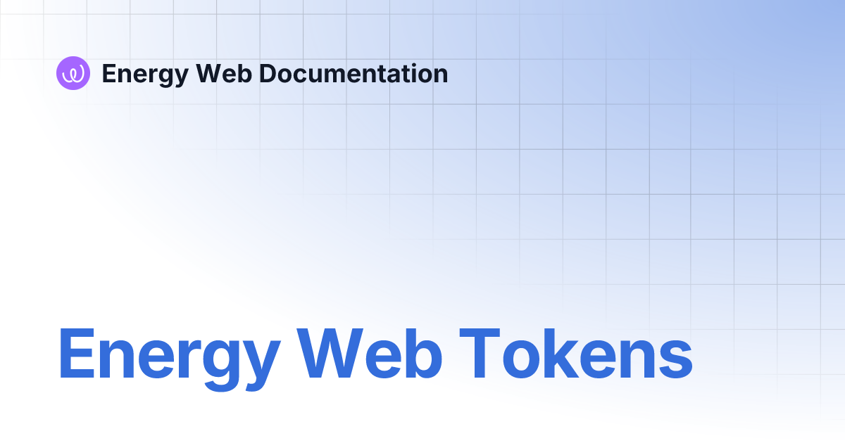 Energy Web Tokens | Energy Web Documentation