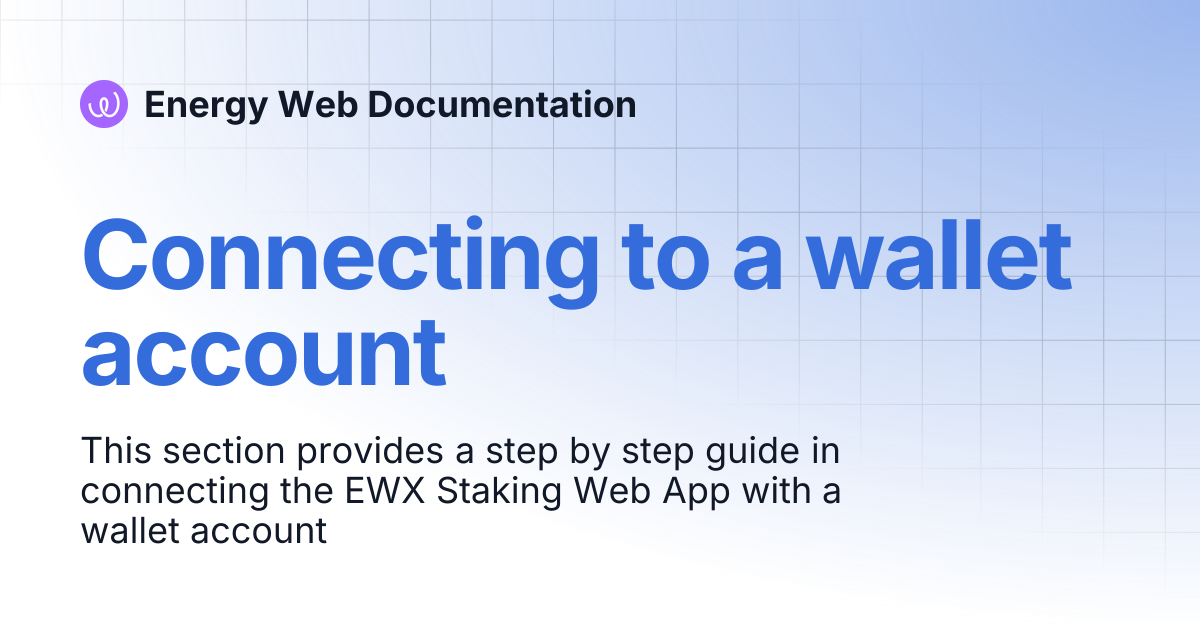 Connecting to a wallet account | Energy Web Documentation