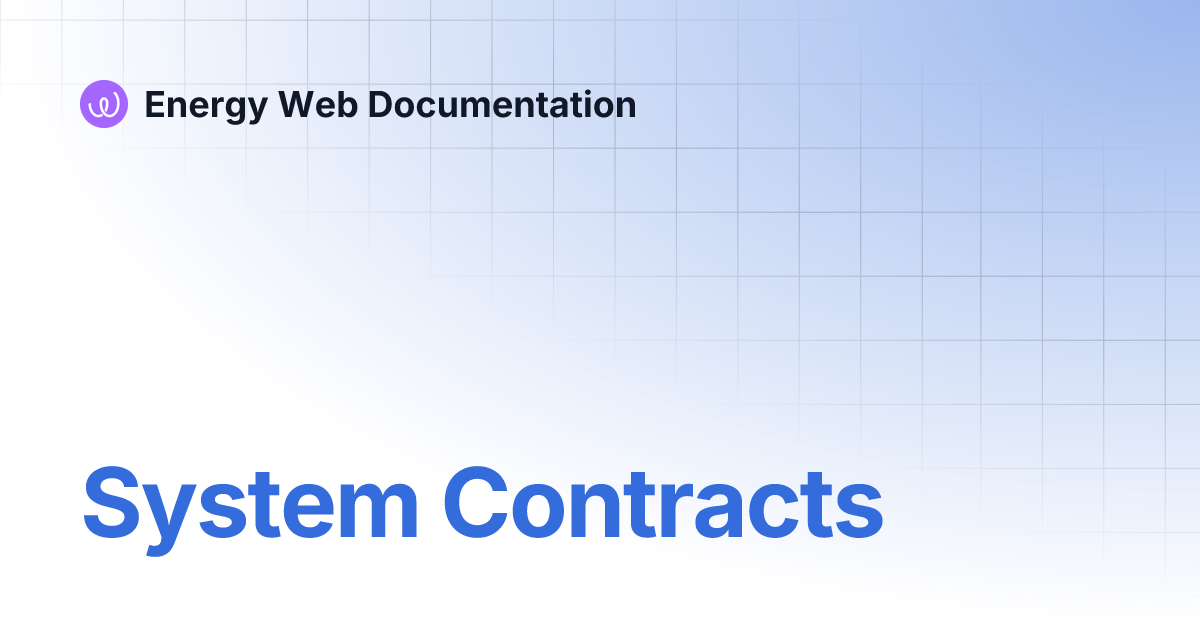 System Contracts | Energy Web Documentation
