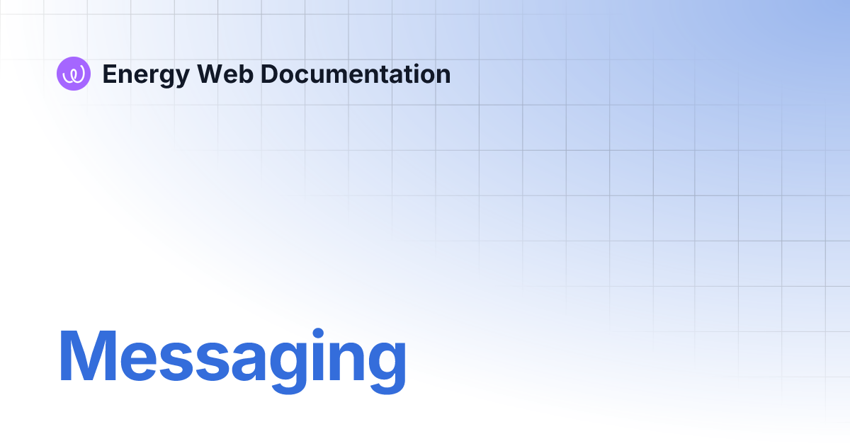 Messaging | Energy Web Documentation