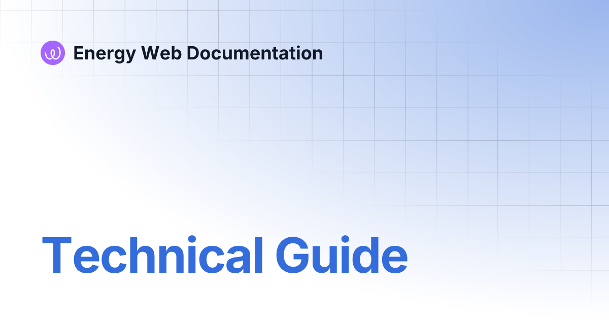 Technical Guide | Energy Web Documentation