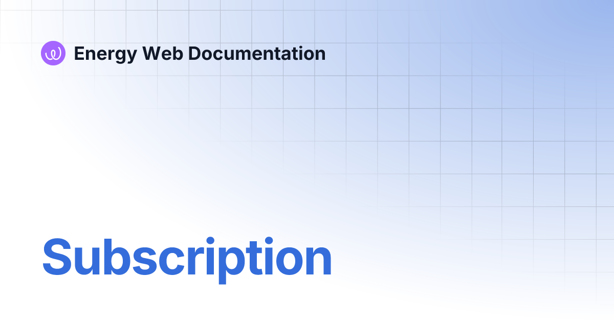 Subscription | Energy Web Documentation