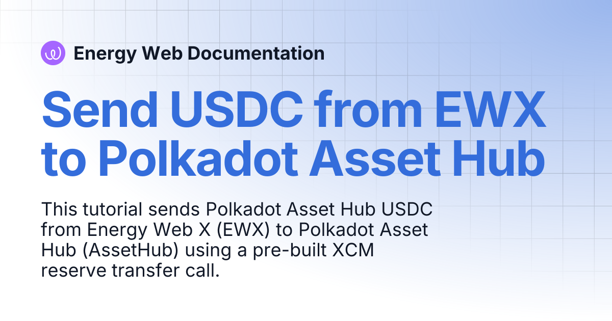 Send USDC from EWX to Polkadot Asset Hub | Energy Web Documentation