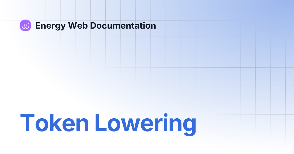 Token Lowering | Energy Web Documentation