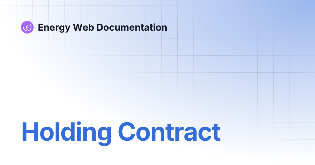 Holding Contract | Energy Web Documentation